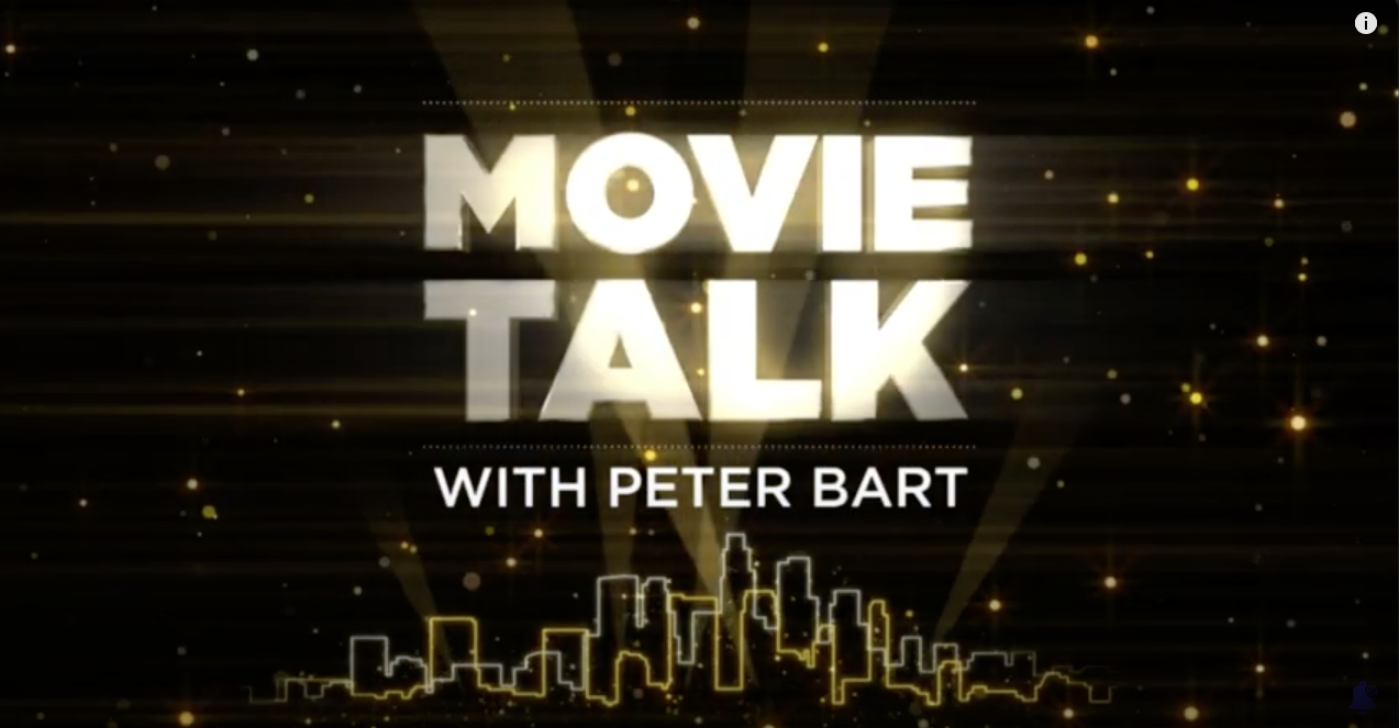 Movie Talk w/Peter Bart – Movies To History.com