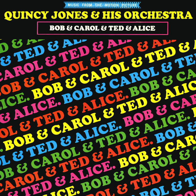 “Bob & Carol & Ted & Alice” Score (1969) – Movies To History.com