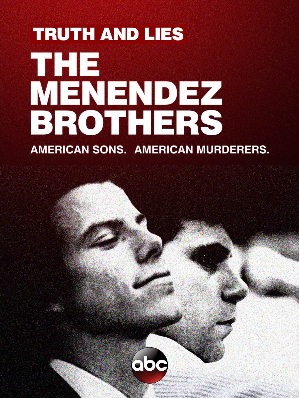 “Truth and Lies: The Menendez Brothers – American Sons, American ...