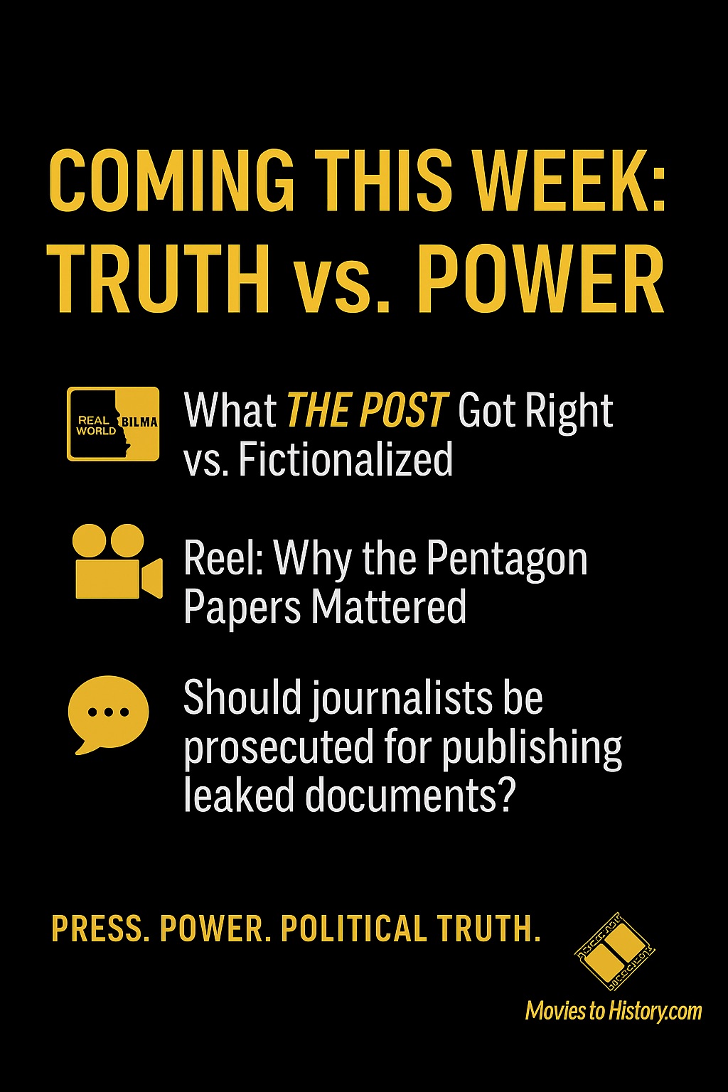 Launch Week – Truth & Power – Movies To History.com